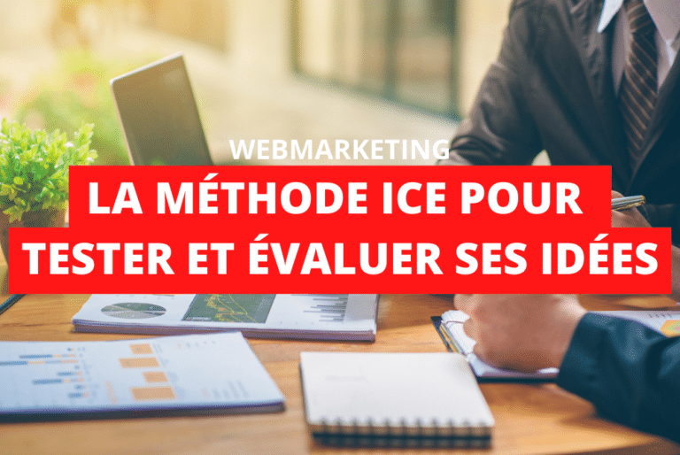 La méthode ICE pour tester et évaluer ses idées - Staenk